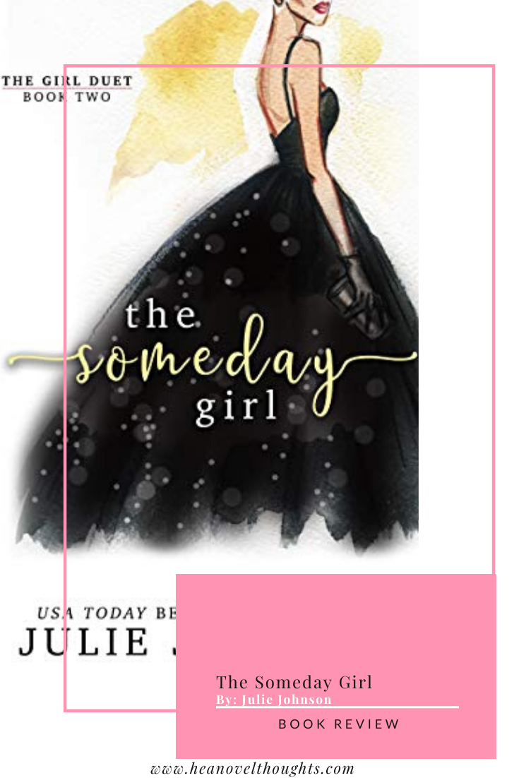The Someday Girl by Julie Johnson - HEA Novel Thoughts