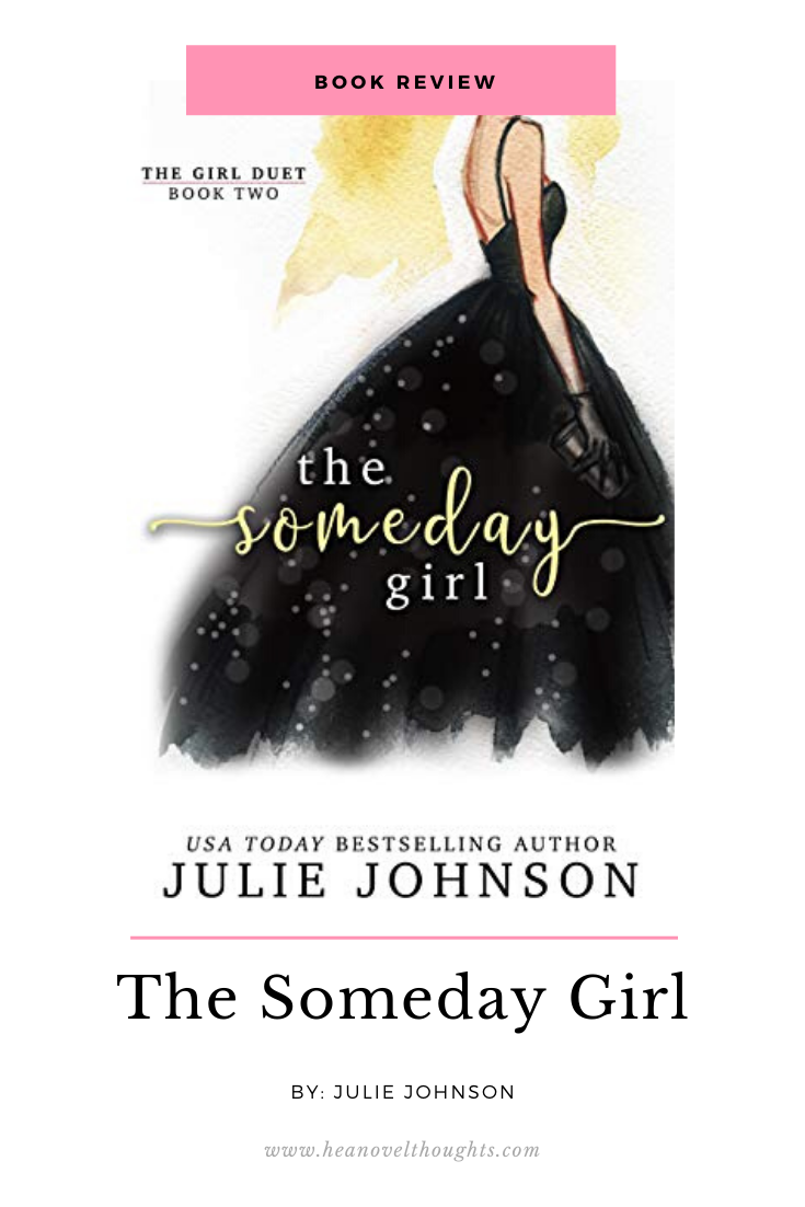 The Someday Girl by Julie Johnson - HEA Novel Thoughts
