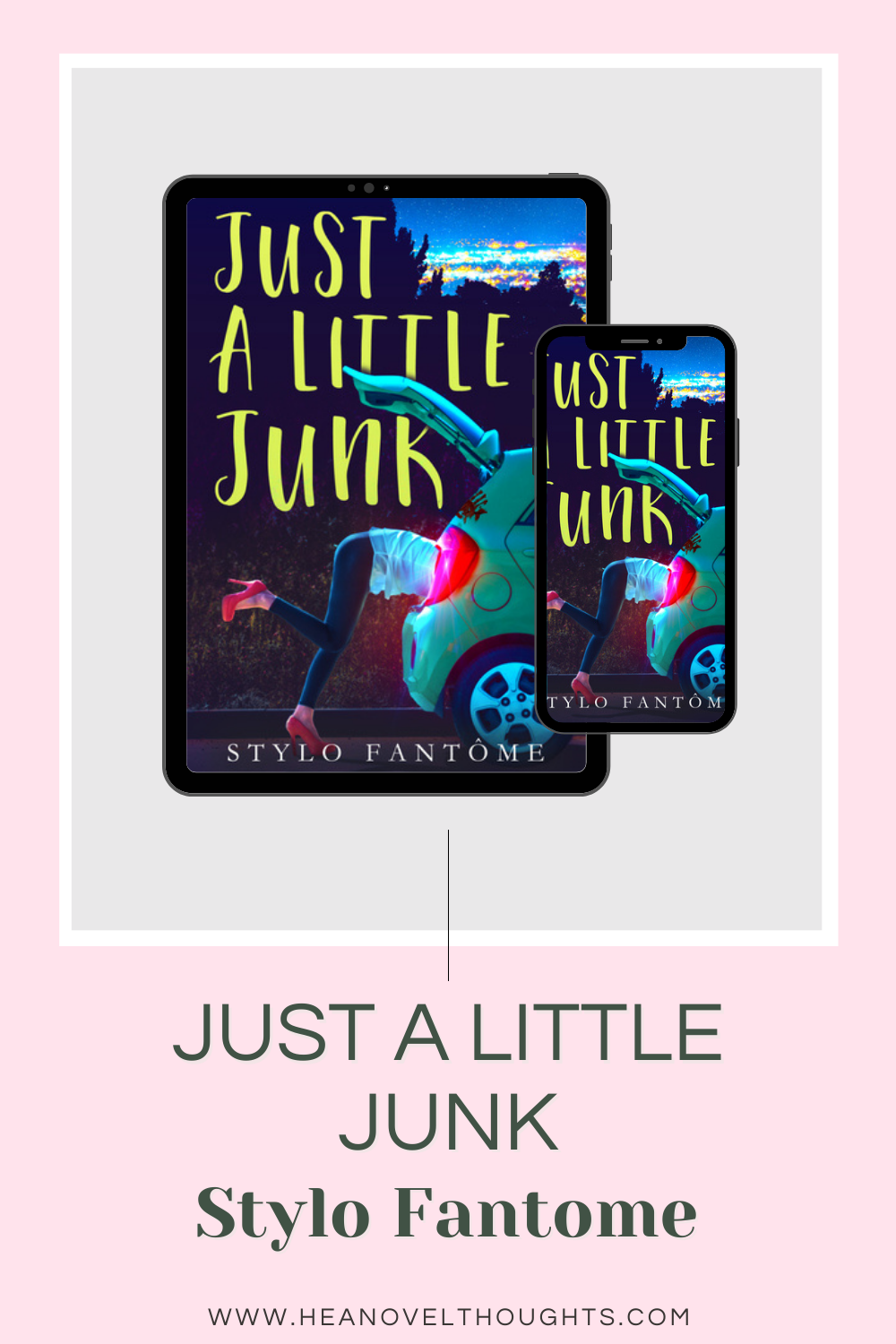 Just A Little Junk by Stylo Fantome - HEA Novel Thoughts
