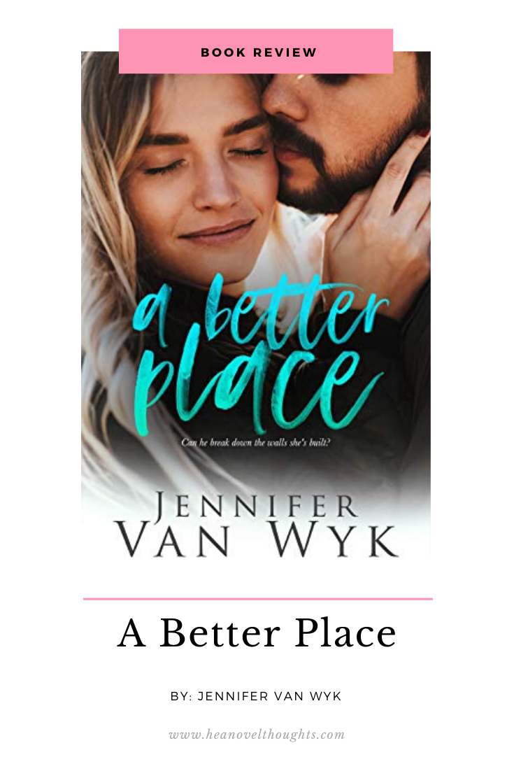 A Better Place by Jennifer Van Wyk - HEA Novel Thoughts
