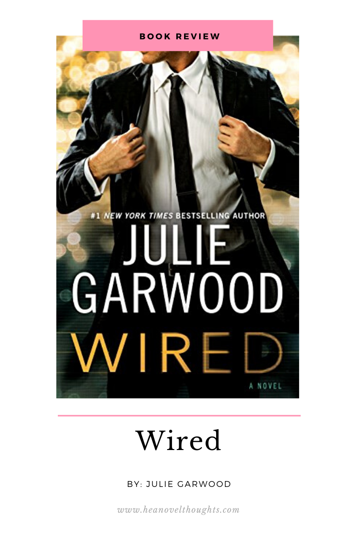 Review of Wired by Julie Garwood - HEA Novel Thoughts