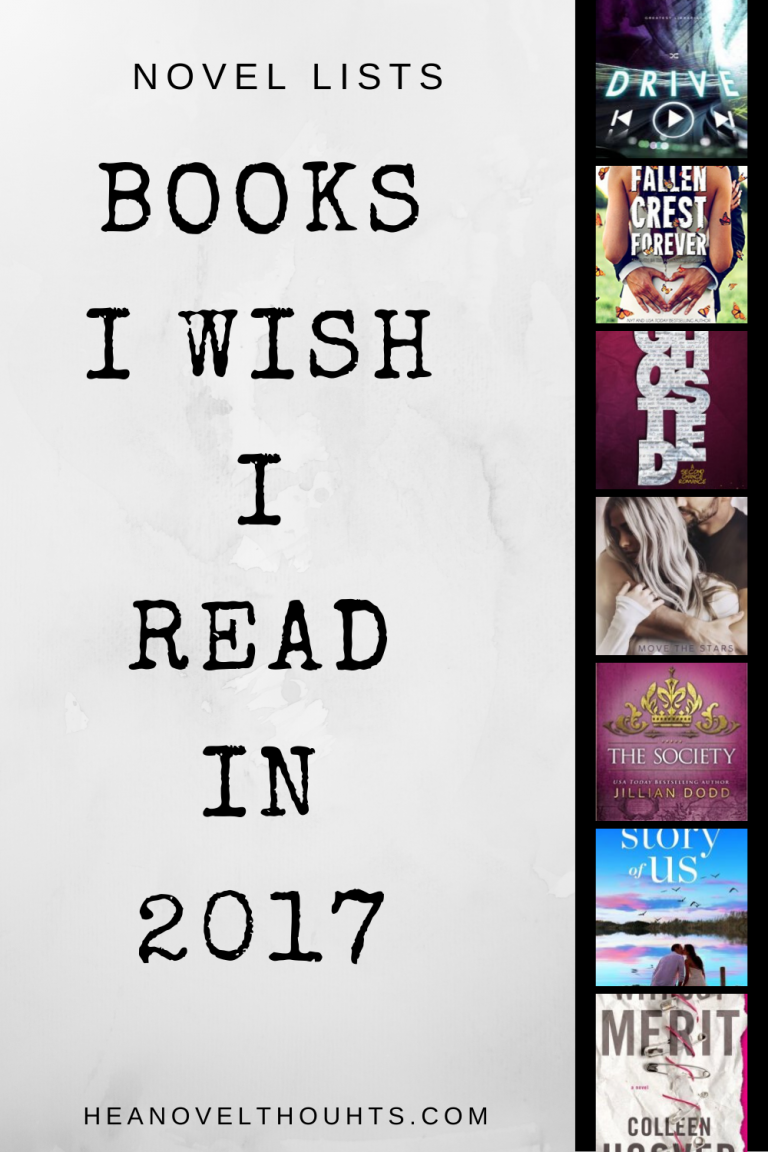 7 Books I Wish I Read in 2017 - HEA Novel Thoughts
