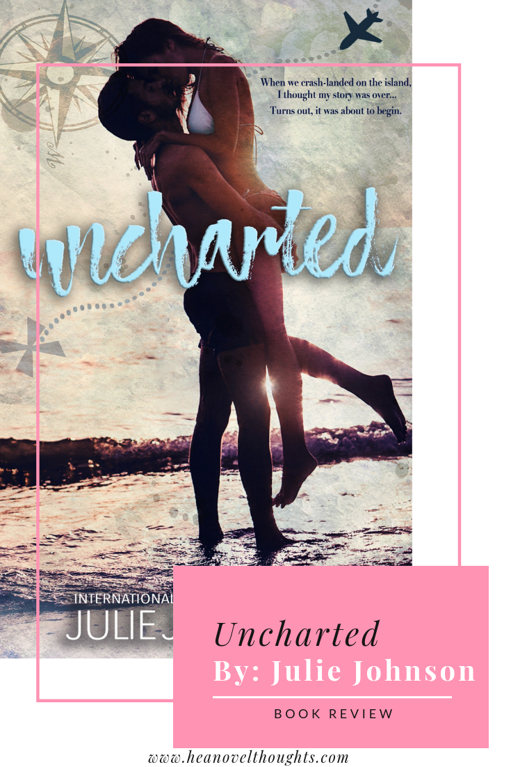 Review of Uncharted by Julie Johnson - HEA Novel Thoughts