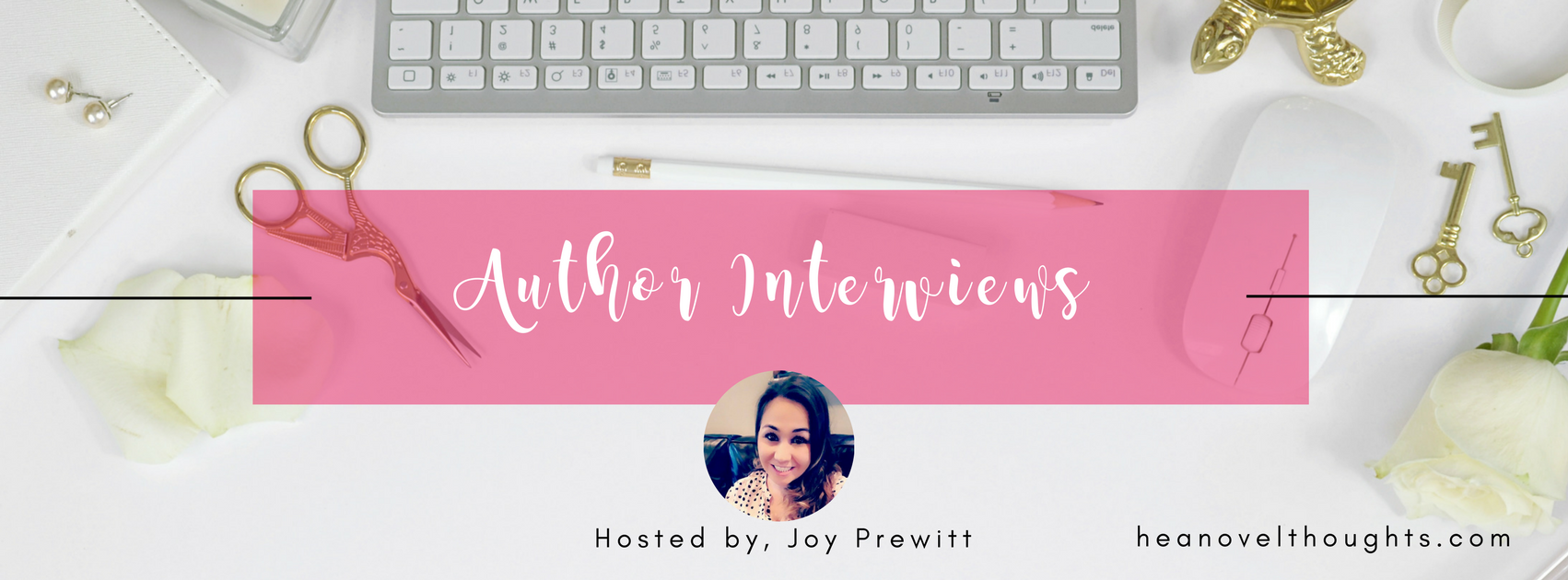 Author Interviews – HEA Novel Thoughts