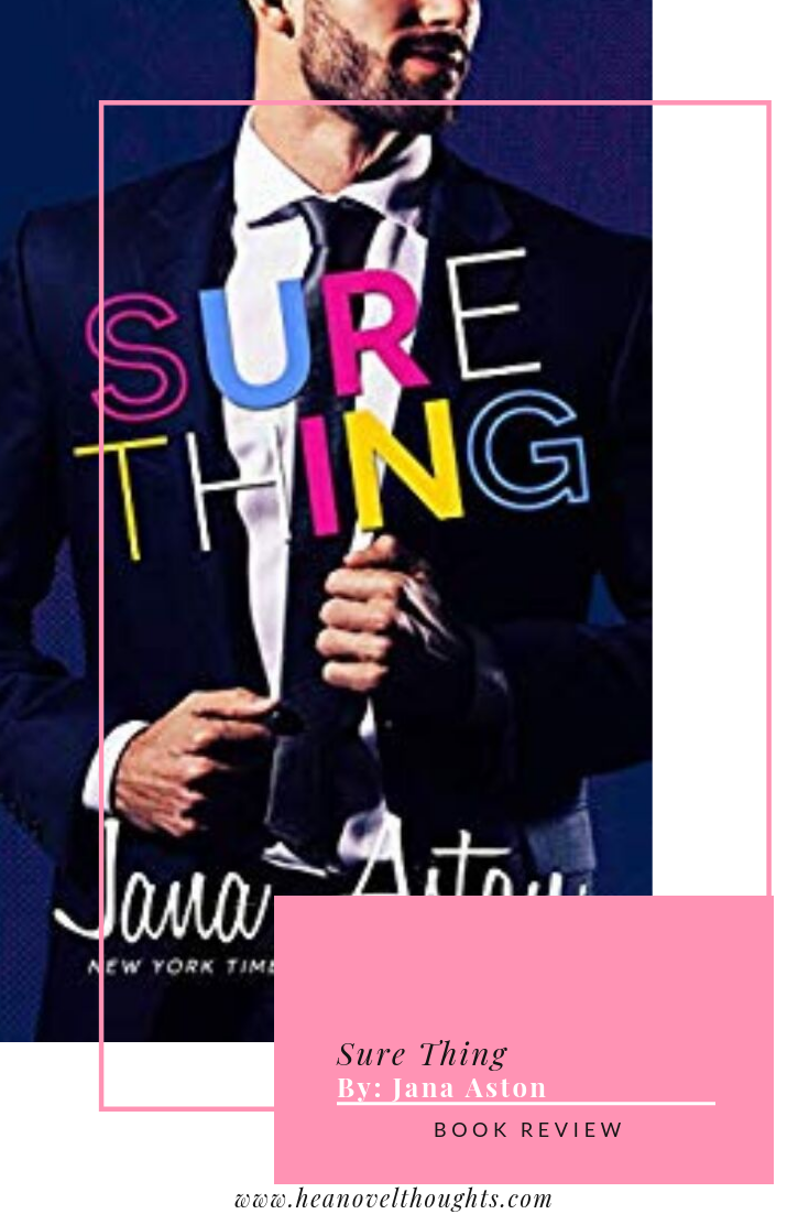 Review of Sure Thing by Jana Aston - HEA Novel Thoughts