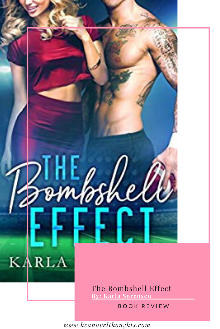 The Bombshell Effect by Karla Sorensen - HEA Novel Thoughts