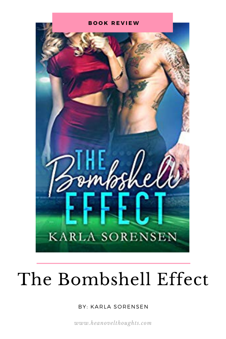 The Bombshell Effect by Karla Sorensen - HEA Novel Thoughts