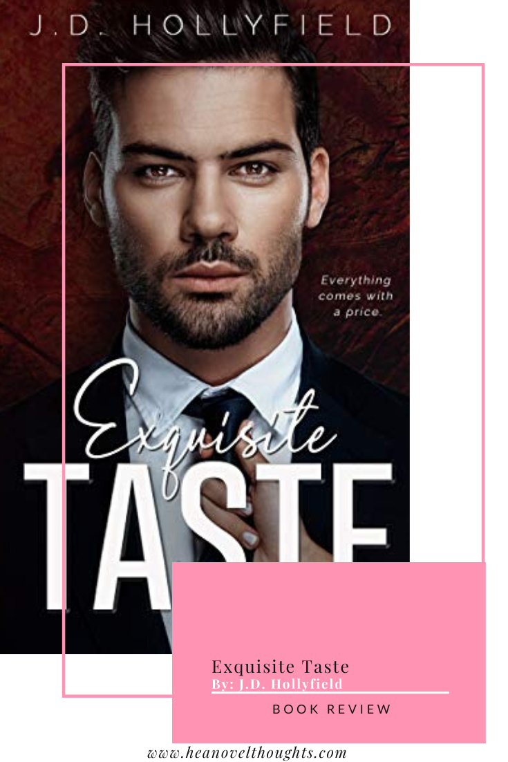 Review of Exquisite Taste by J.D. Hollyfield - HEA Novel Thoughts