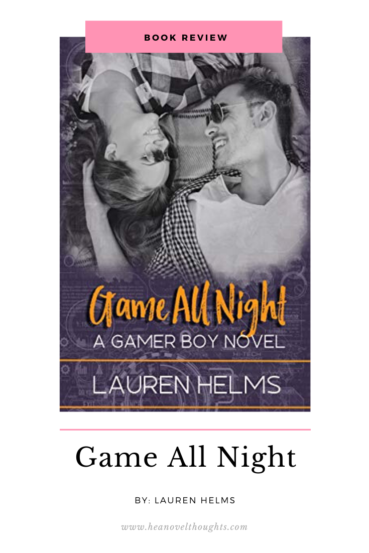 Review of Game All Night by Lauren Helms - HEA Novel Thoughts