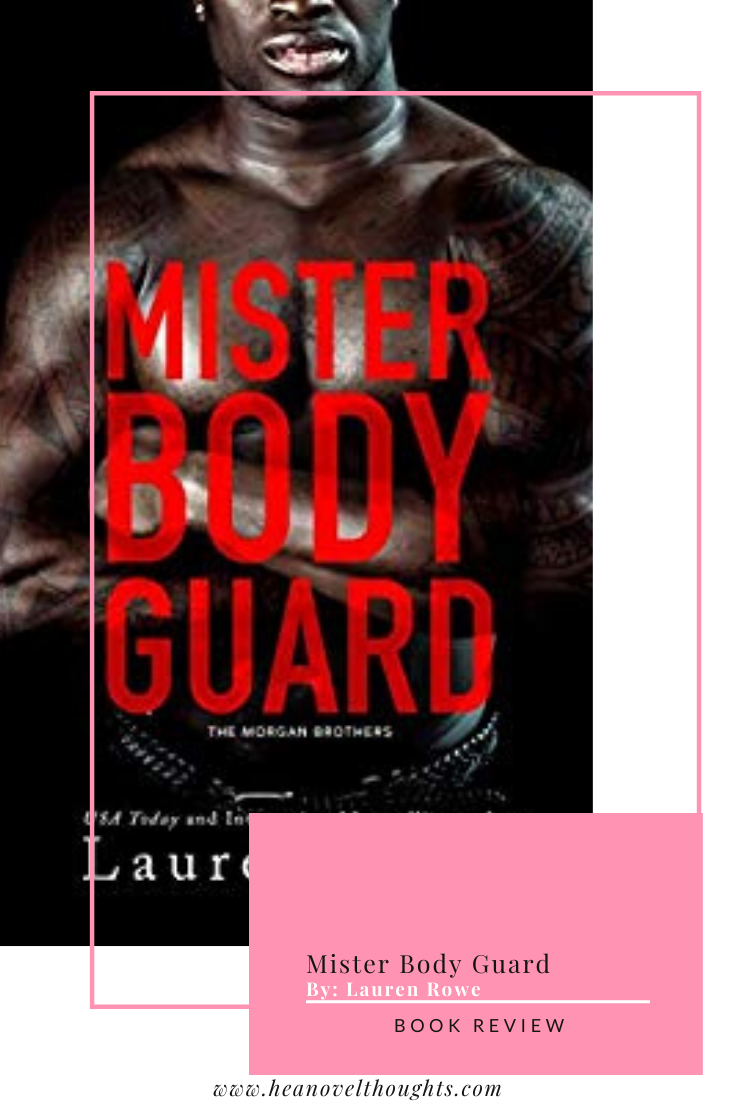 Review of Mister Bodyguard by Lauren Rowe - HEA Novel Thoughts
