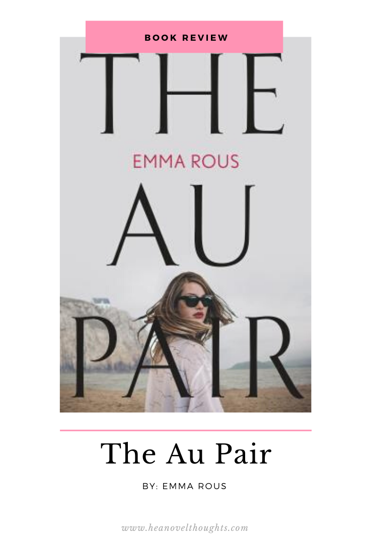 Review of The Au Pair by Emma Rous - HEA Novel Thoughts