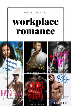 Seductive Kindle Unlimited Workplace Romances - HEA Novel Thoughts