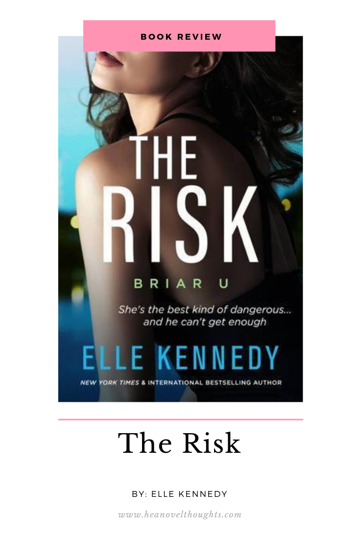 Review of The Risk by Elle Kennedy - HEA Novel Thoughts