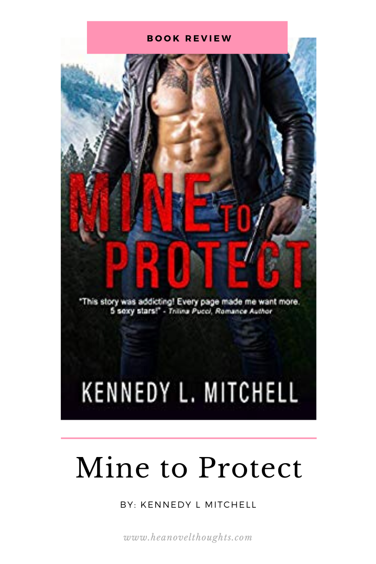 Excerpt: Mine to Protect by Kennedy L. Mitchell - HEA Novel Thoughts