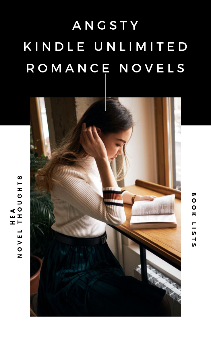 Angsty Kindle Unlimited Romance - HEA Novel Thoughts