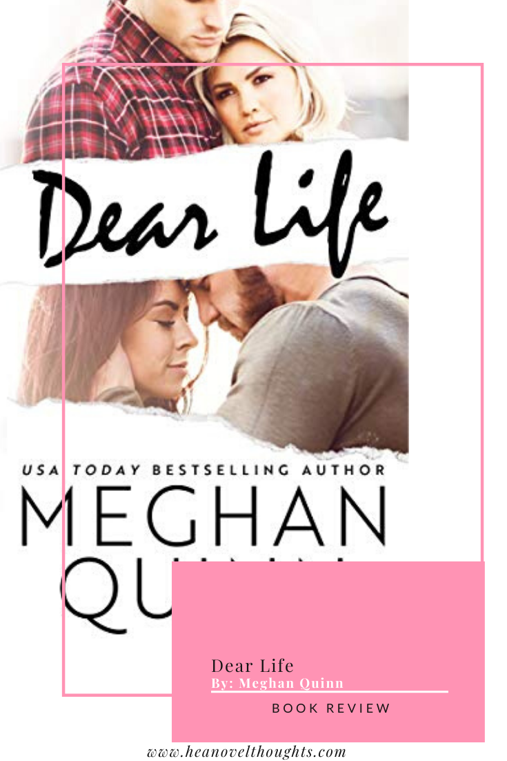 Dear Life by Meghan Quinn - HEA Novel Thoughts