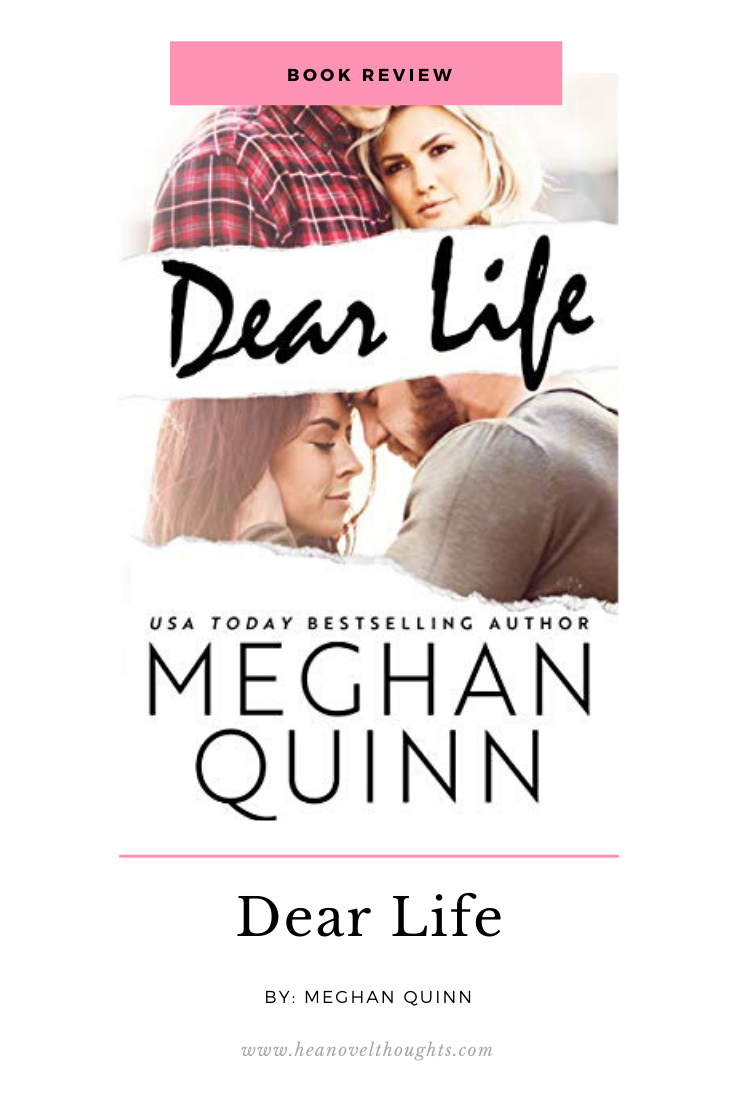 Dear Life by Meghan Quinn - HEA Novel Thoughts