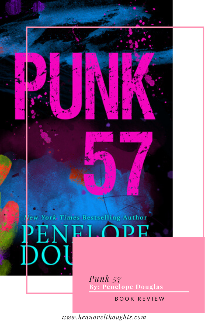 Punk 57 by Penelope Douglas - HEA Novel Thoughts