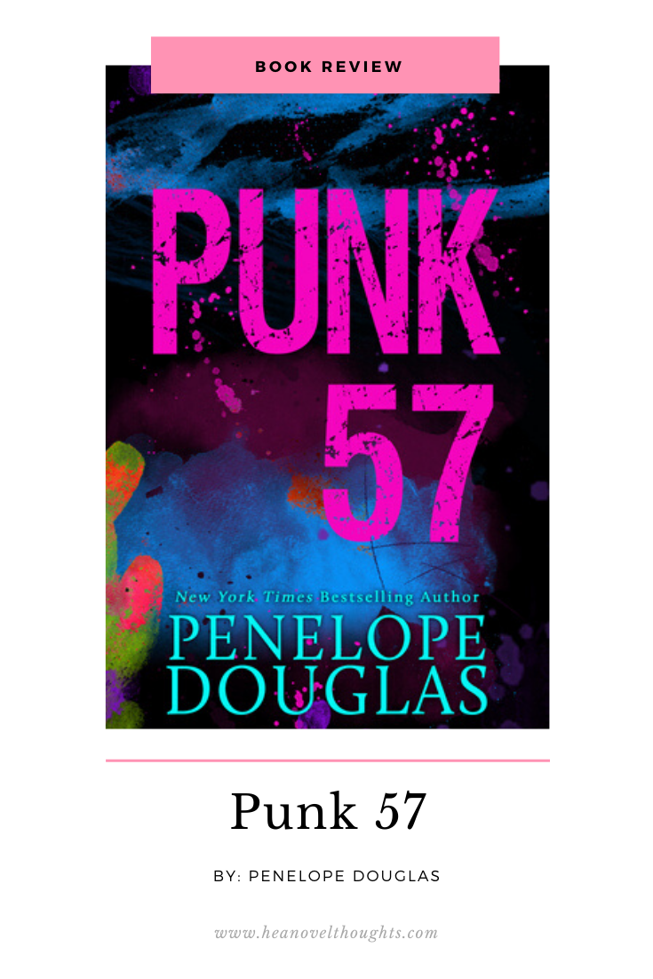 Punk 57 by Penelope Douglas - HEA Novel Thoughts