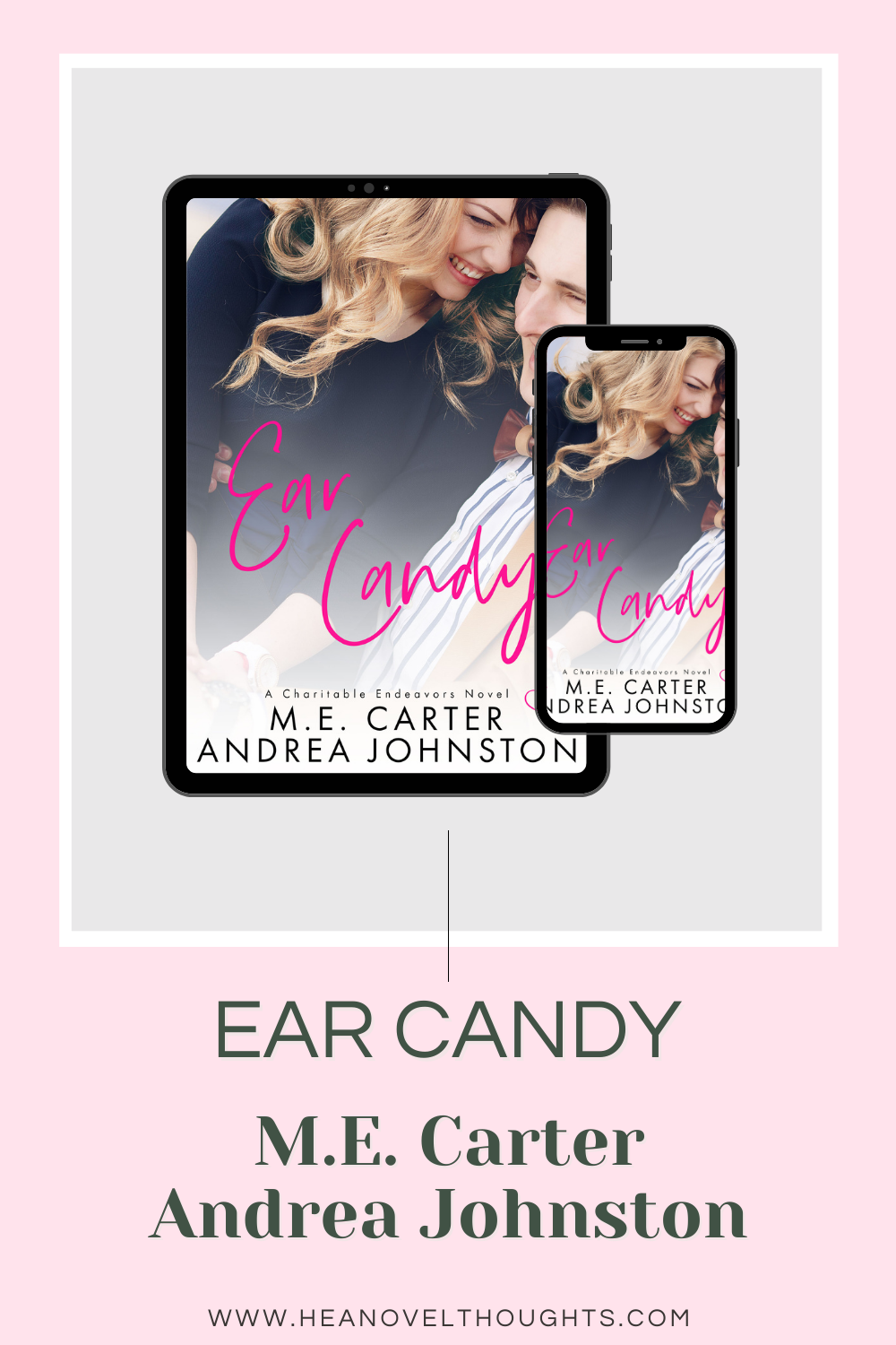 Ear Candy by M.E. Carter and Andrea Johnston - HEA Novel Thoughts