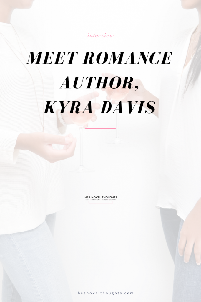 Interview with Author Kyra Davis - HEA Novel Thoughts