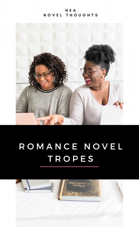 All the Romance Tropes in One Place - HEA Novel Thoughts