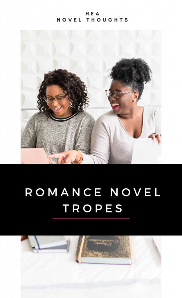 All the Romance Tropes in One Place - HEA Novel Thoughts