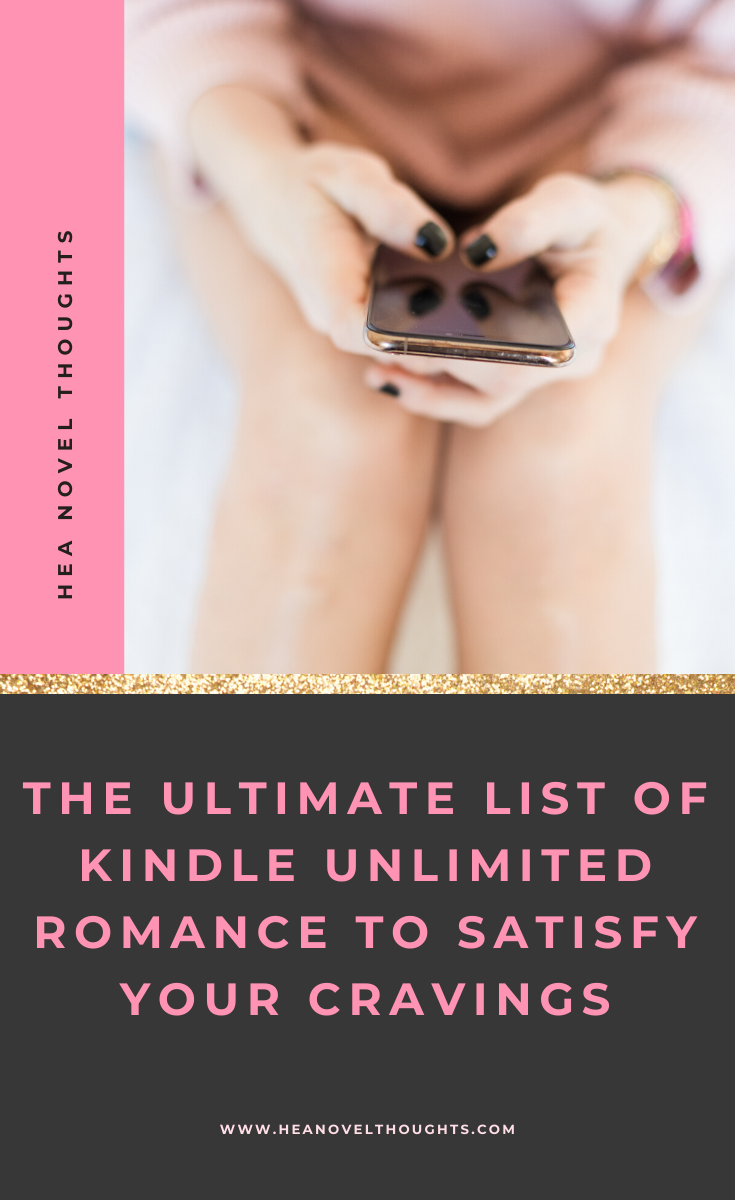 The Best Kindle Unlimited Romance Books - HEA Novel Thoughts