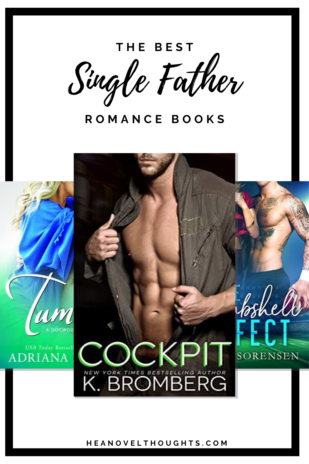 What's Sexier than Single Dad Romance Books? - HEA Novel Thoughts