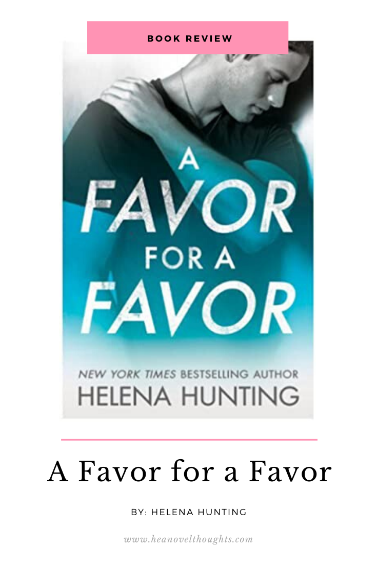 A Favor for A Favor by Helena Hunting - HEA Novel Thoughts