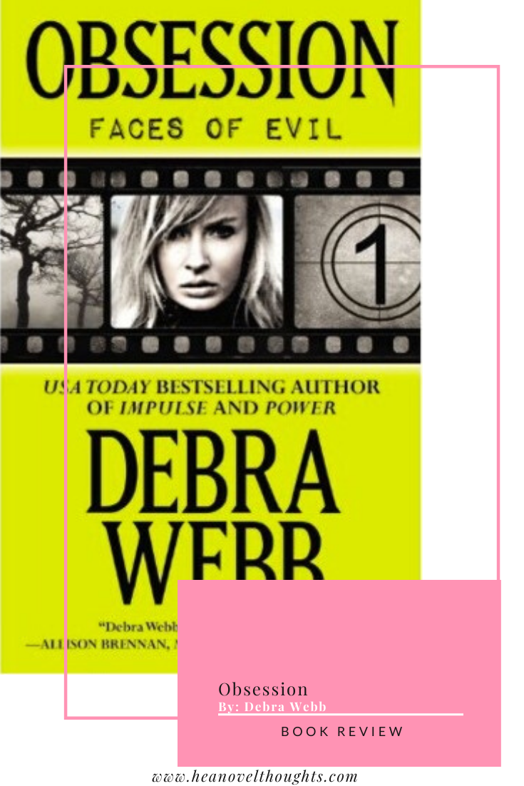 Review of Obsession by Debra Webb - HEA Novel Thoughts
