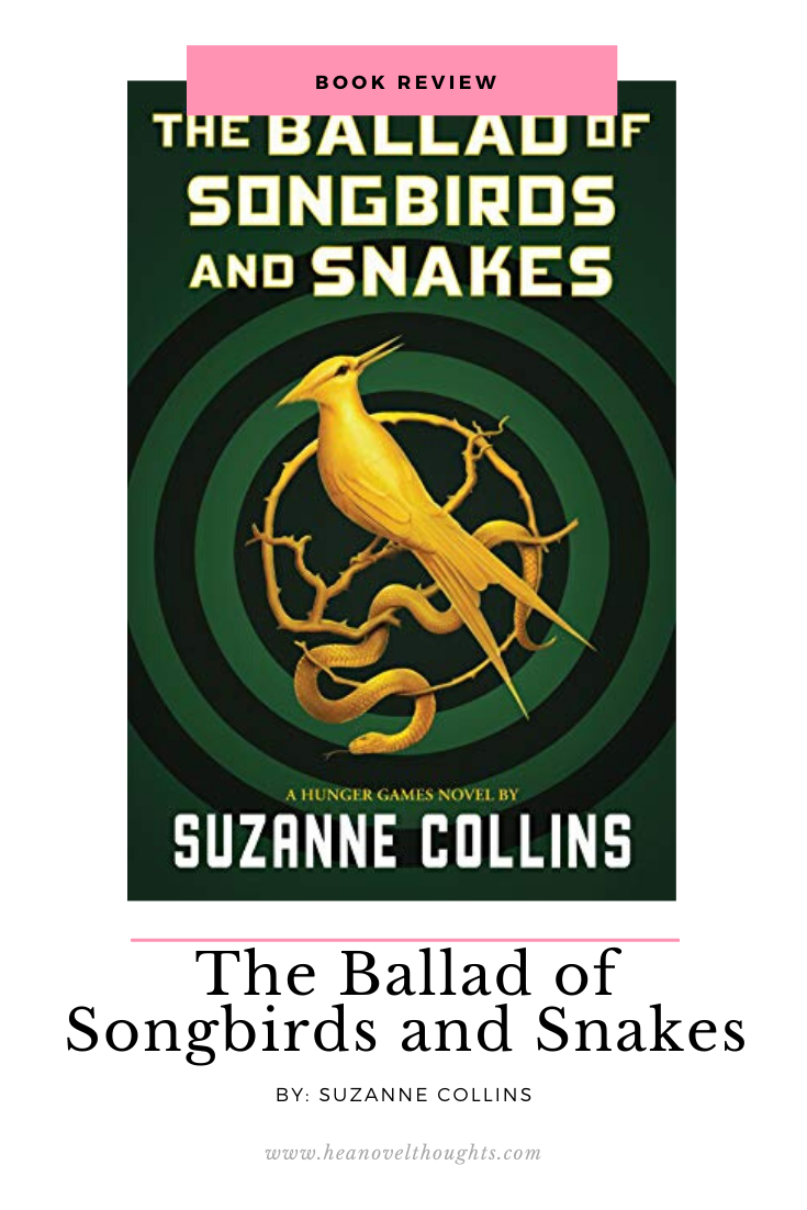 The Ballad of Songbirds and Snakes - HEA Novel Thoughts