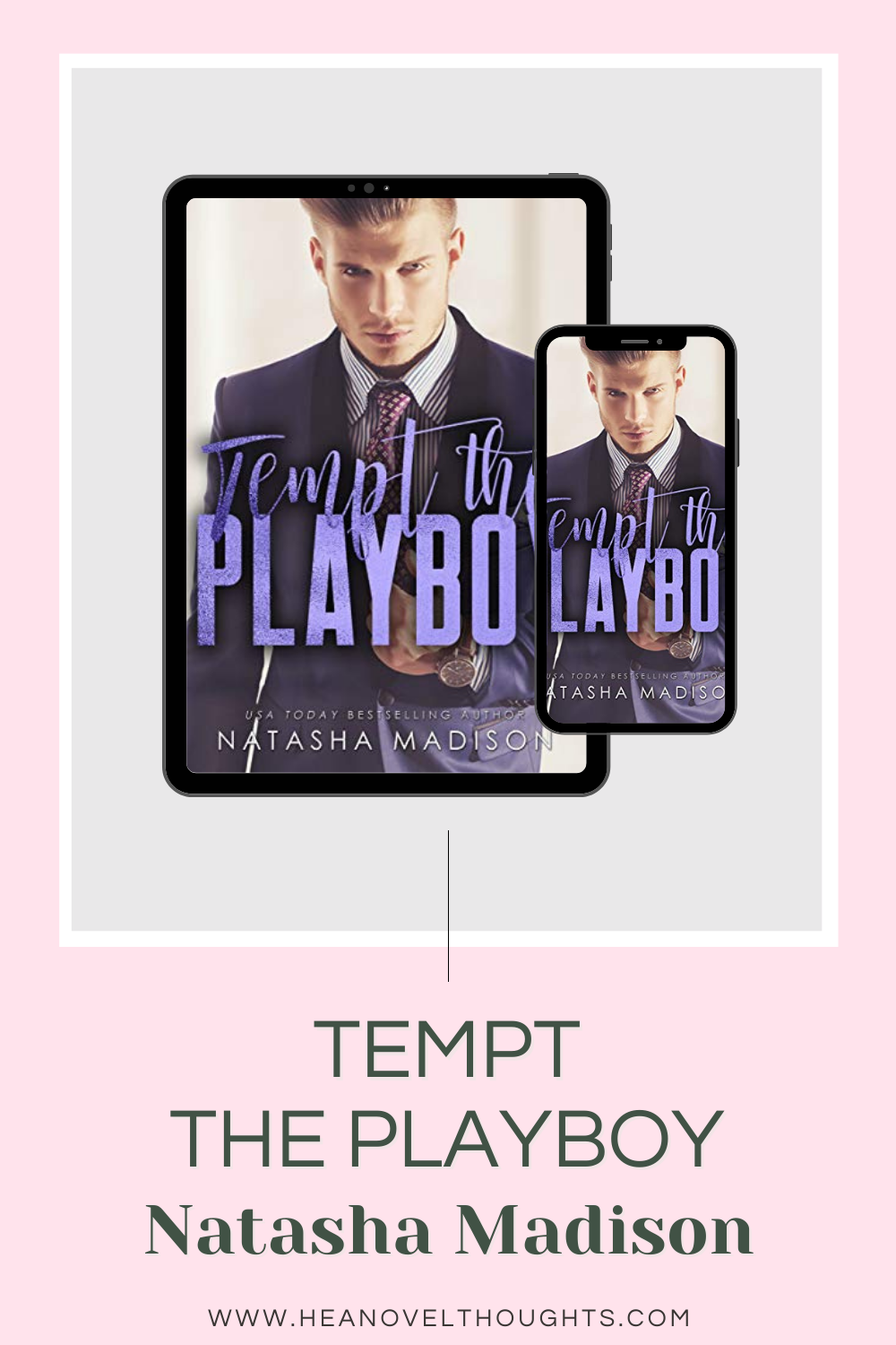Review of Tempt the Playboy by Natasha Madison - HEA Novel Thoughts