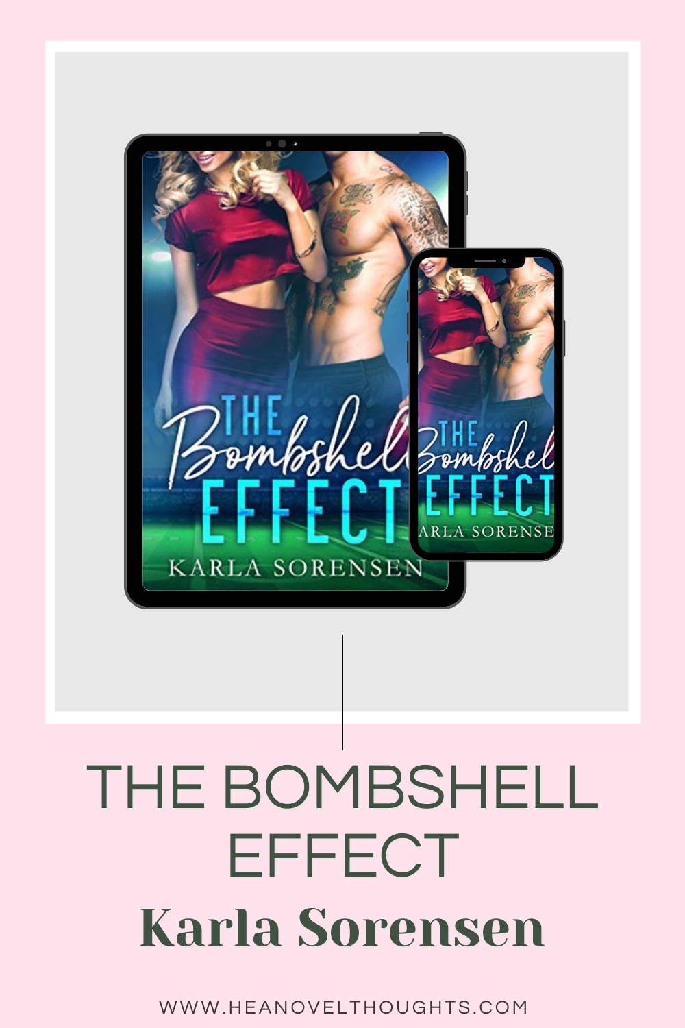 The Bombshell Effect by Karla Sorensen - HEA Novel Thoughts