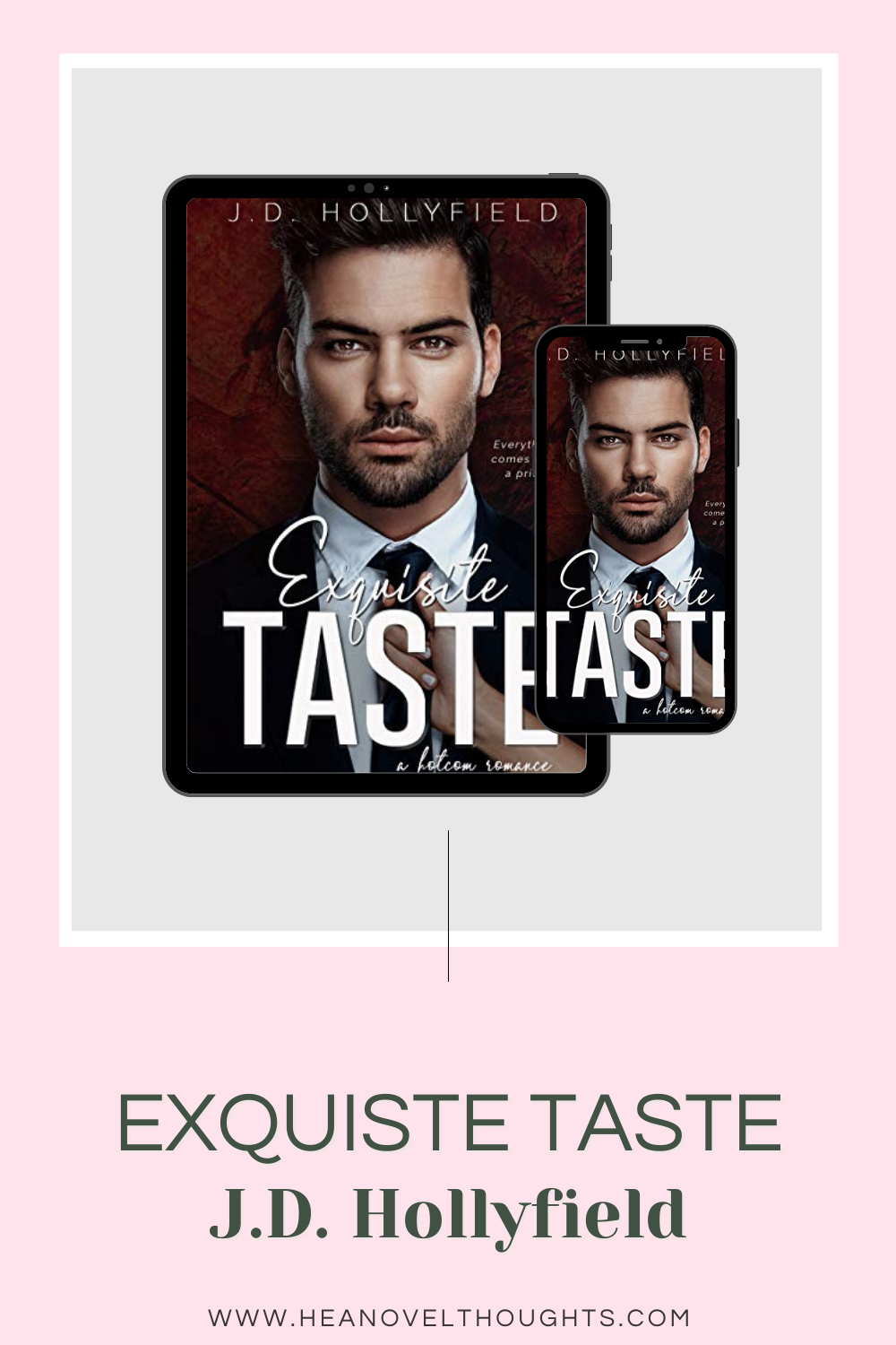 Review of Exquisite Taste by J.D. Hollyfield - HEA Novel Thoughts