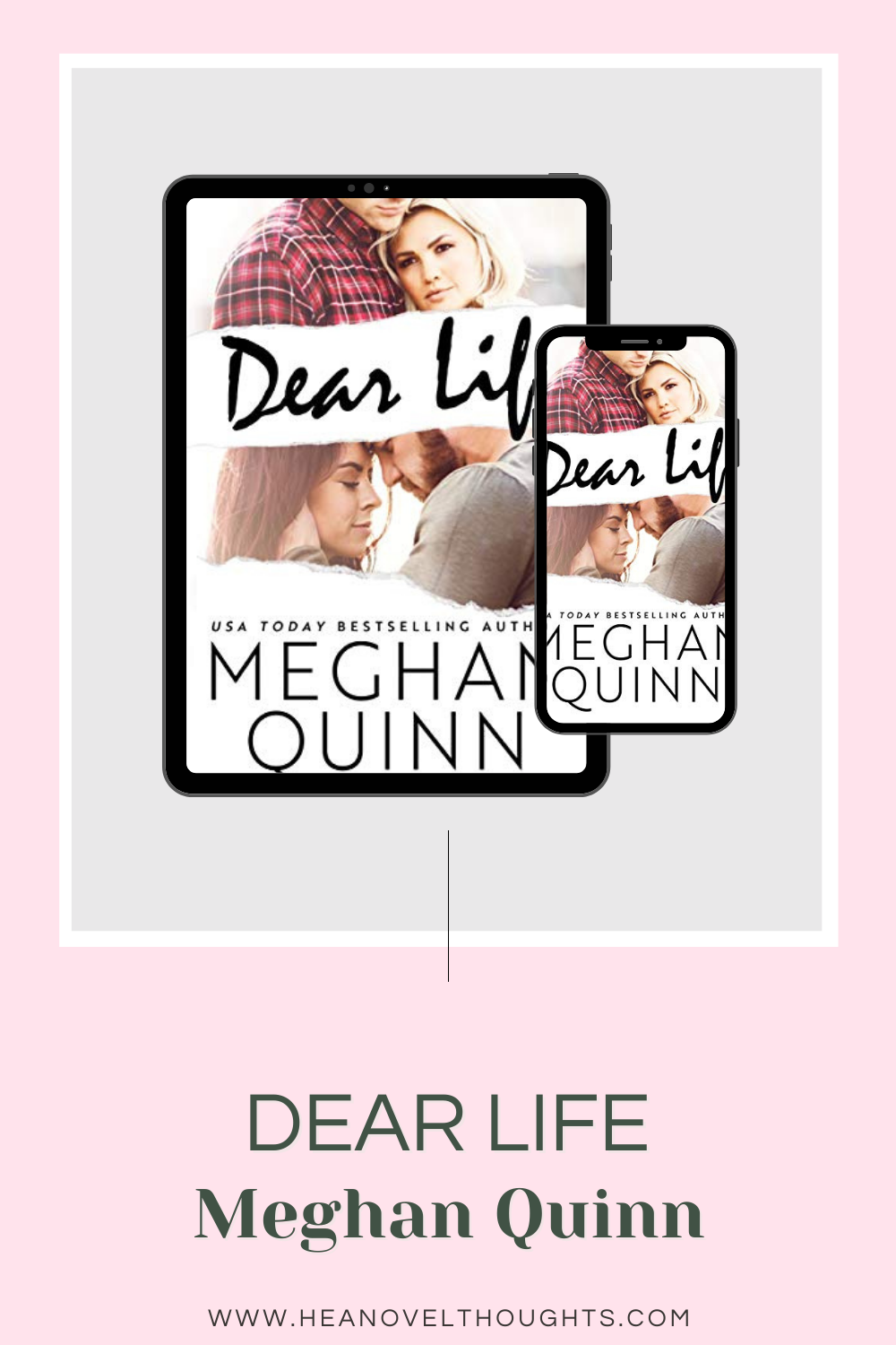 Dear Life by Meghan Quinn - HEA Novel Thoughts